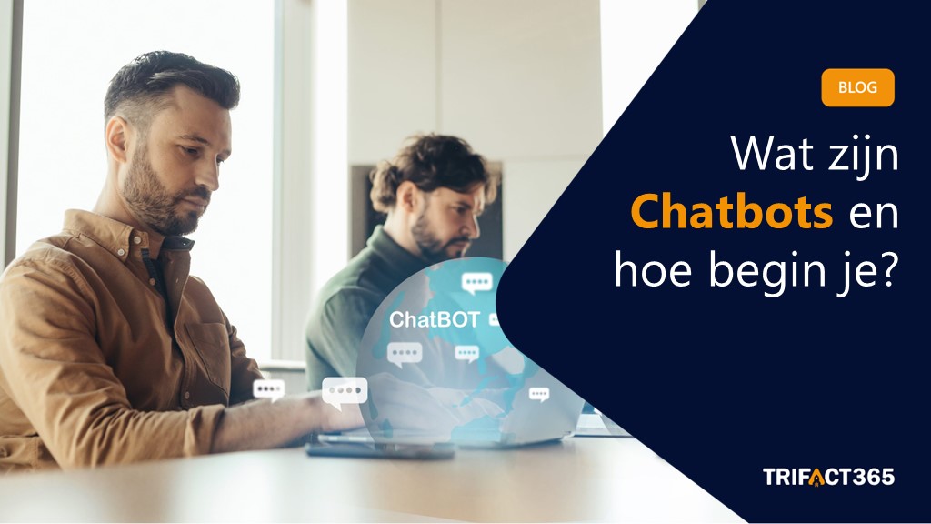 Chatbot en AI: Is dit het moment om te starten? - TriFact365